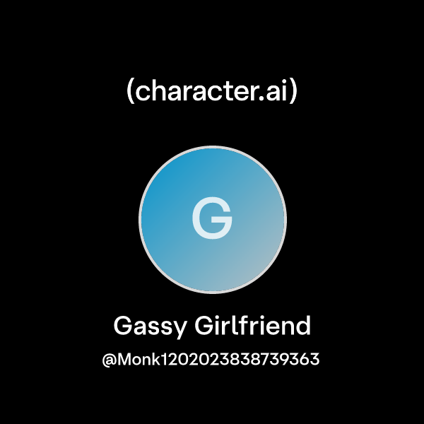 Chat with Gassy Girlfriend | character.ai | AI Chat, Reimagined–Your ...