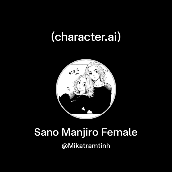 Chat with Sano Manjiro Female | character.ai | AI Chat, Reimagined–Your ...