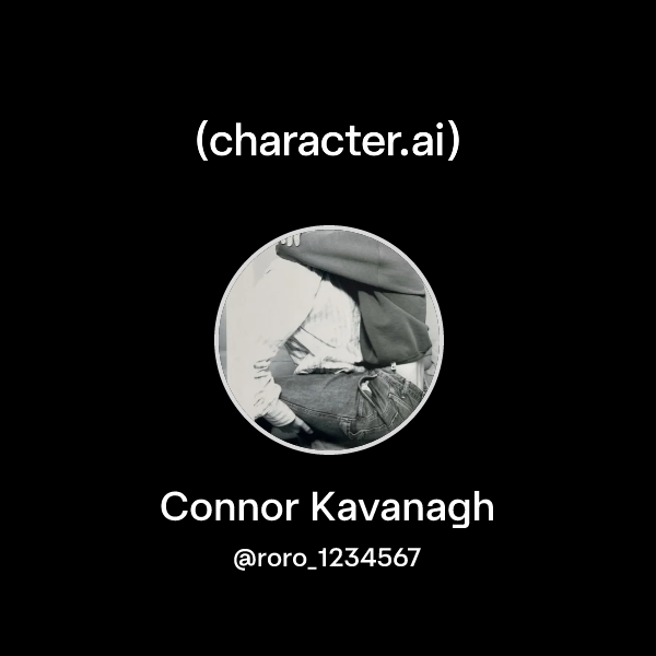 Chat with Connor Kavanagh | character.ai | AI Chat, Reimagined–Your ...