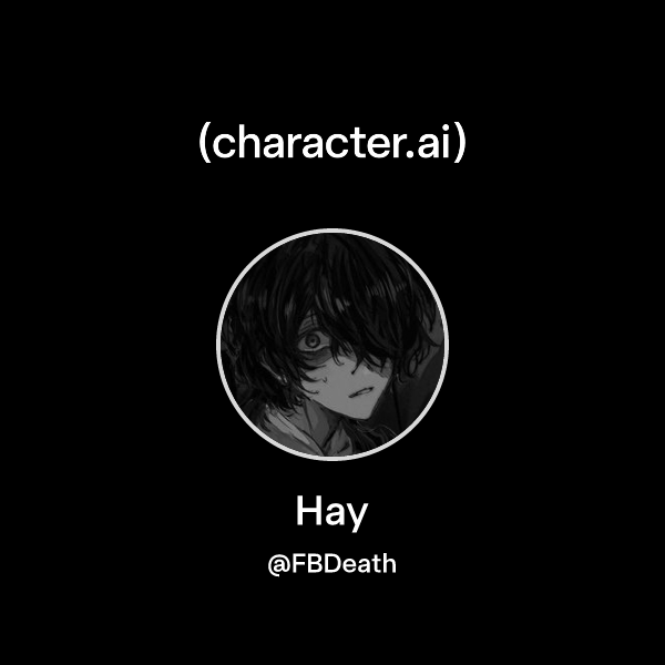 Chat with Hay | character.ai | Personalized AI for every moment of your day
