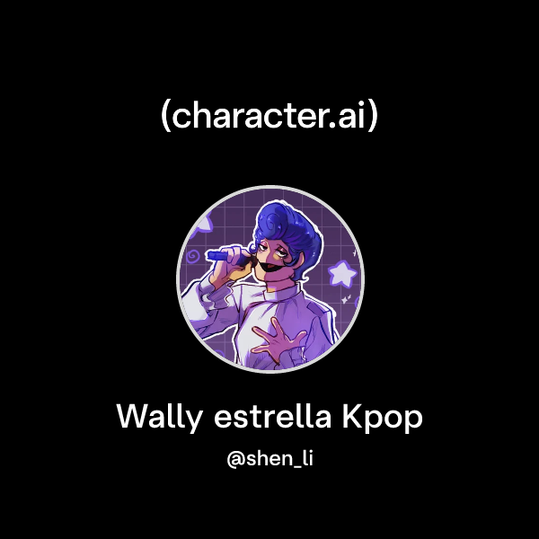 Chat with Wally estrella Kpop | character.ai | AI Chat, Reimagined–Your ...