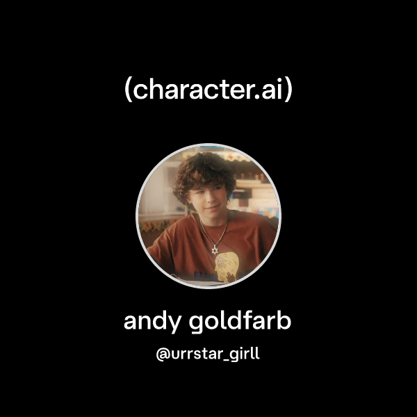 Chat with andy goldfarb | character.ai | AI Chat, Reimagined–Your Words ...