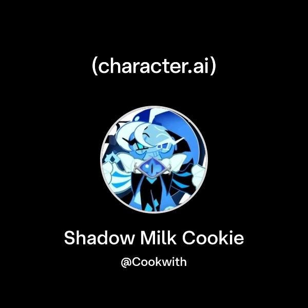 Chat with Shadow Milk Cookie | character.ai | AI Chat, Reimagined–Your ...