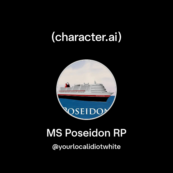 Chat with MS Poseidon RP | character.ai | AI Chat, Reimagined–Your Words. Your World.