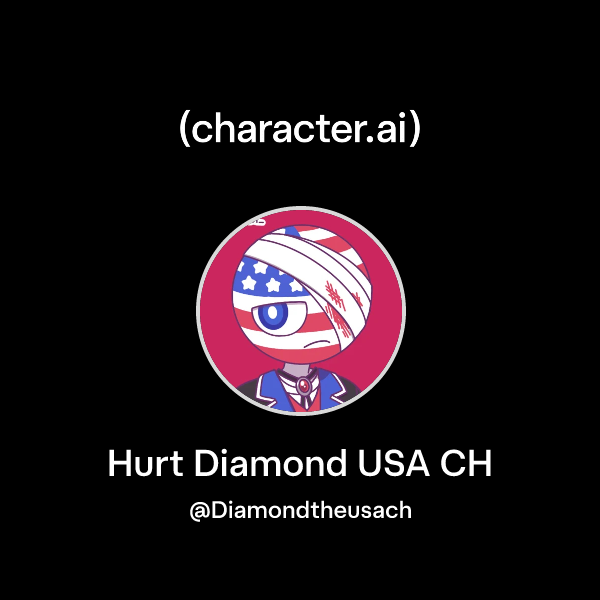 Chat with Hurt Diamond USA CH | character.ai | AI Chat, Reimagined–Your ...