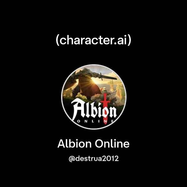 Chat with Albion Online | character.ai | AI Chat, Reimagined–Your Words ...
