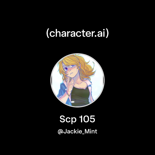 Chat with Scp 105 | character.ai | Personalized AI for every moment of ...