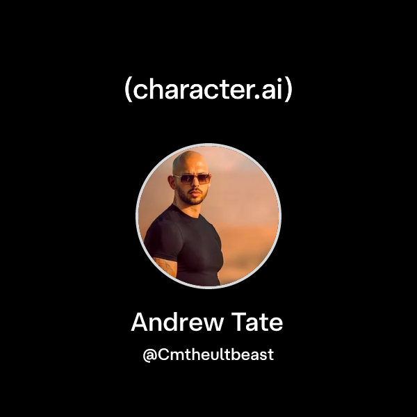 Chat with Andrew Tate | character.ai | AI Chat, Reimagined–Your Words ...