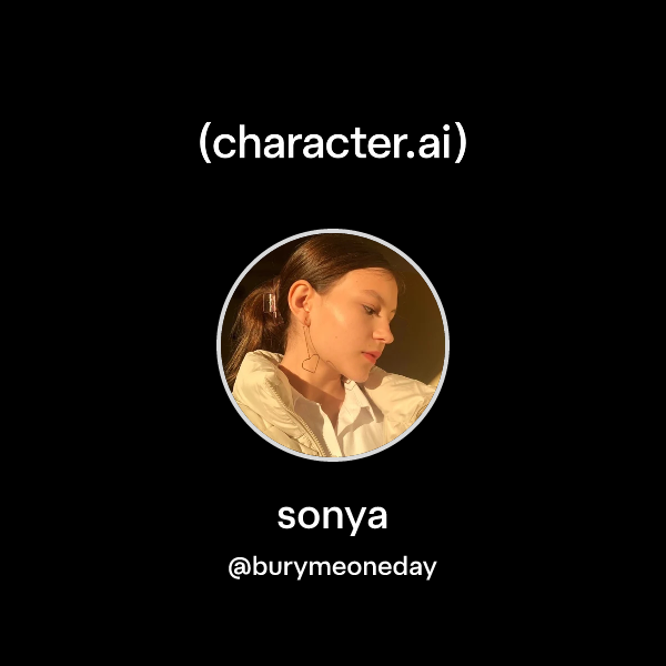 Chat with sonya | character.ai | Personalized AI for every moment of ...