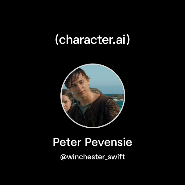 Chat with Peter Pevensie | character.ai | AI Chat, Reimagined–Your Words. Your World.