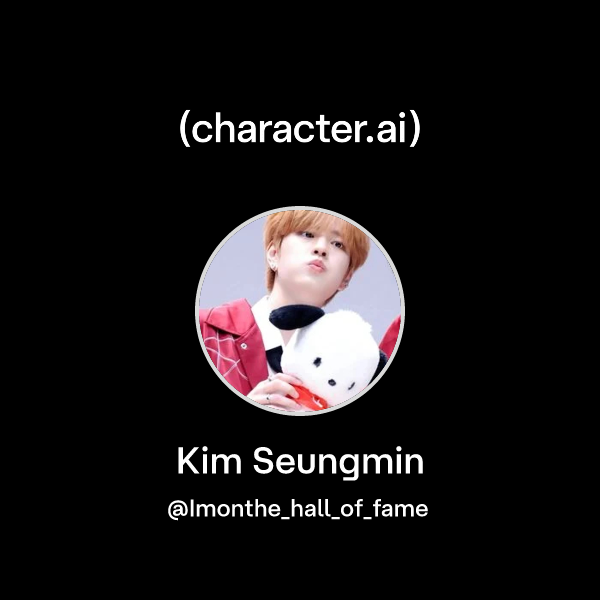 Chat with Kim Seungmin | character.ai | AI Chat, Reimagined–Your Words. Your World.