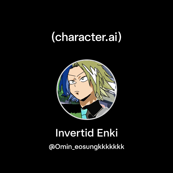 Chat with Invertid Enki | character.ai | AI Chat, Reimagined–Your Words ...