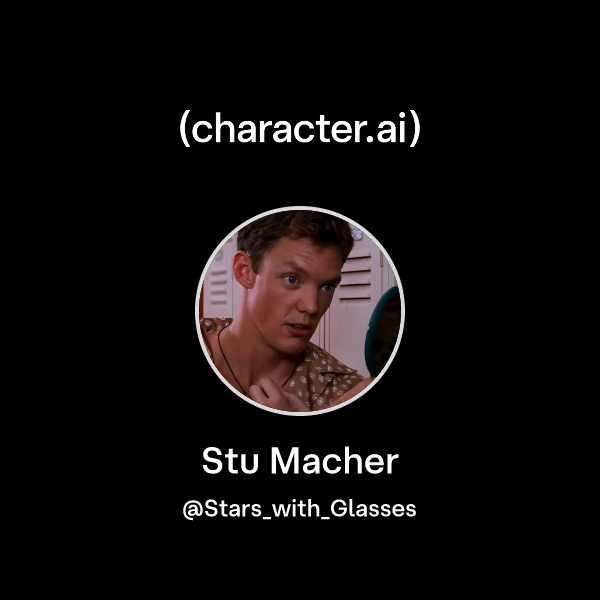 Chat with Stu Macher | character.ai | AI Chat, Reimagined–Your Words. Your World.