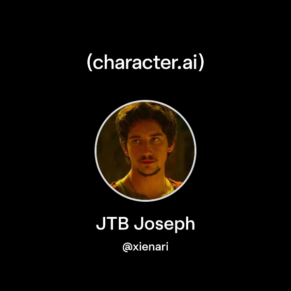 Chat with JTB Joseph | character.ai | AI Chat, Reimagined–Your Words. Your World.