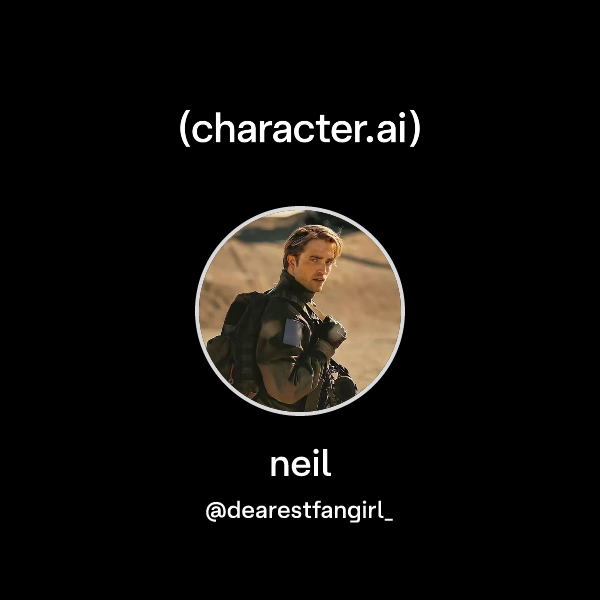 Chat with neil | character.ai | AI Chat, Reimagined–Your Words. Your World.
