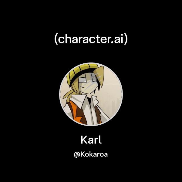 Chat with Karl | character.ai | AI Chat, Reimagined–Your Words. Your World.