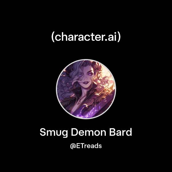 Chat with Smug Demon Bard | character.ai | AI Chat, Reimagined–Your ...
