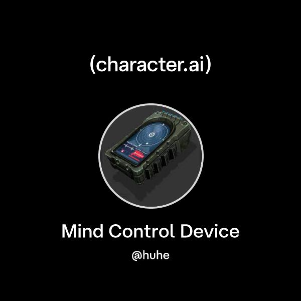 Chat with Mind Control Device | character.ai | AI Chat, Reimagined–Your Words. Your World.
