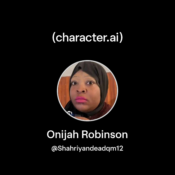 Chat with Onijah Robinson | character.ai | Personalized AI for every ...