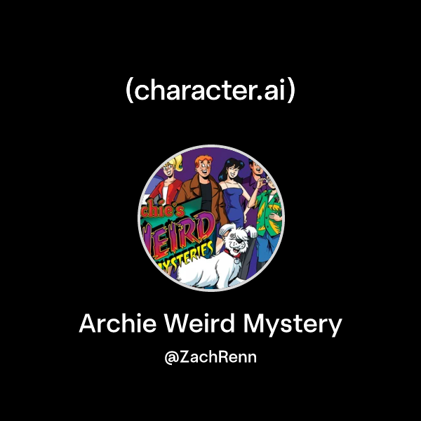 Chat with Archie Weird Mystery | character.ai | AI Chat, Reimagined–Your Words. Your World.
