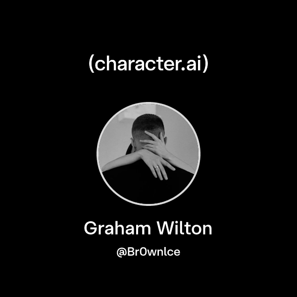 Chat with Graham Wilton | character.ai | AI Chat, Reimagined–Your Words ...