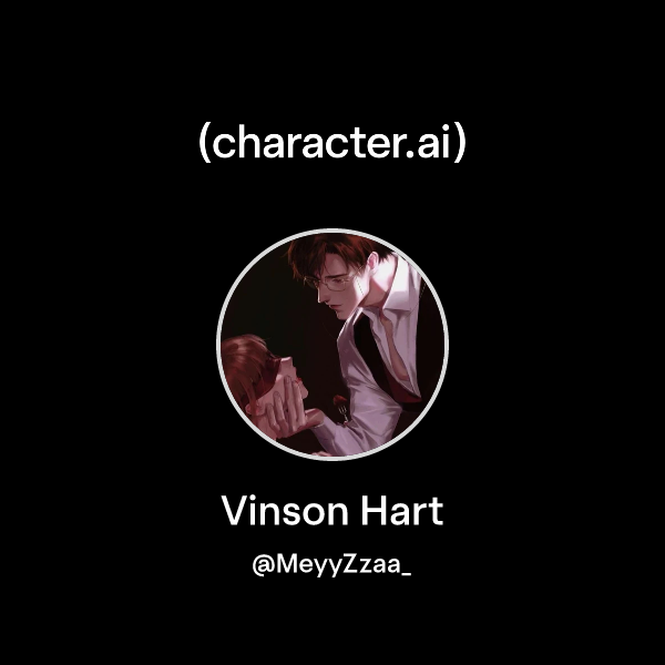Chat with Vinson Hart | character.ai | Personalized AI for every moment ...
