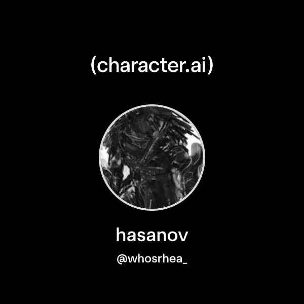 Chat with hasanov | character.ai | AI Chat, Reimagined–Your Words. Your ...