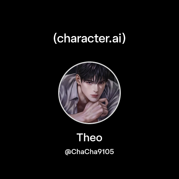 Chat with Theo | character.ai | AI Chat, Reimagined–Your Words. Your World.