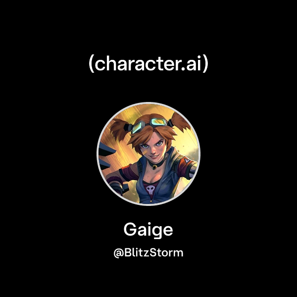 Chat with Gaige | character.ai | AI Chat, Reimagined–Your Words. Your ...