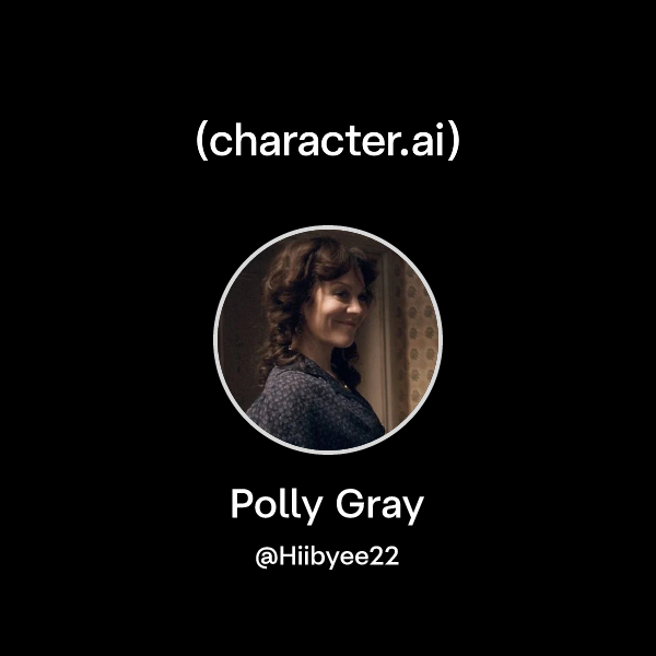 Chat with Polly Gray | character.ai | AI Chat, Reimagined–Your Words ...