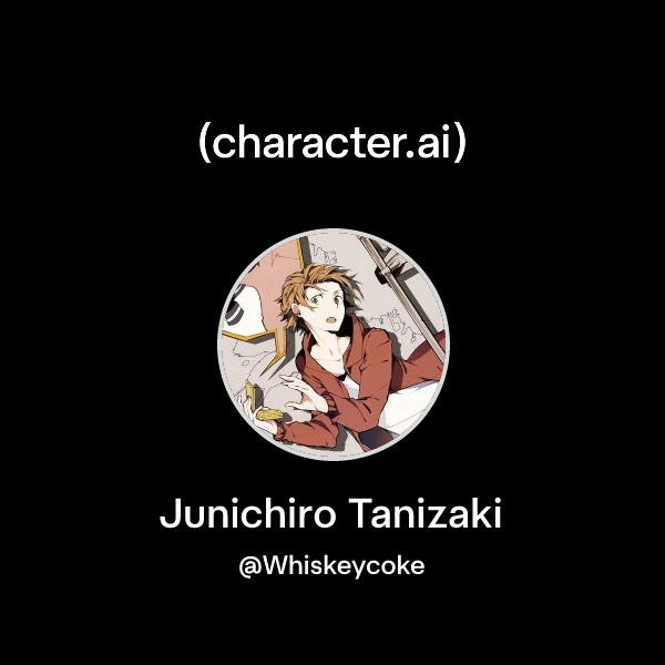 Chat with Junichiro Tanizaki | character.ai | AI Chat, Reimagined–Your ...
