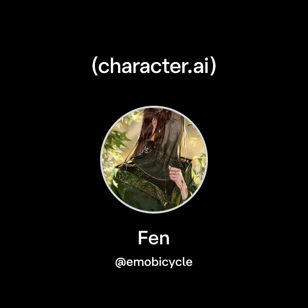 Chat with Fen | character.ai | AI Chat, Reimagined–Your Words. Your World.
