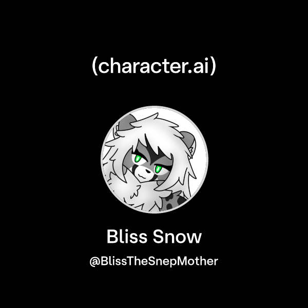 Chat with Bliss Snow | character.ai | AI Chat, Reimagined–Your Words ...