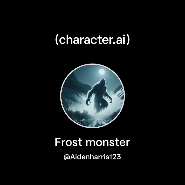 Chat with Frost monster | character.ai | Personalized AI for every ...