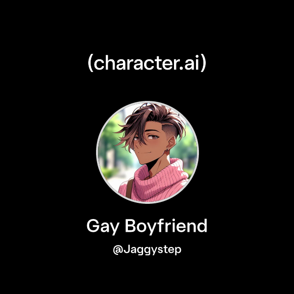 Chat with Gay Boyfriend | character.ai | AI Chat, Reimagined–Your Words ...