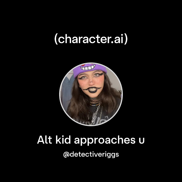 Chat with Alt kid approaches u | character.ai | AI Chat, Reimagined ...