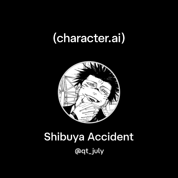 Chat with Shibuya Accident | character.ai | AI Chat, Reimagined–Your ...