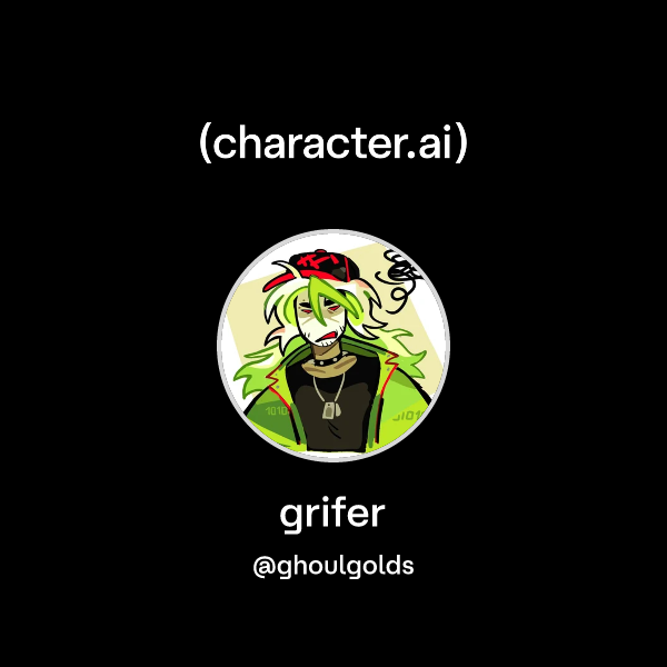 Chat with grifer | character.ai | Personalized AI for every moment of ...