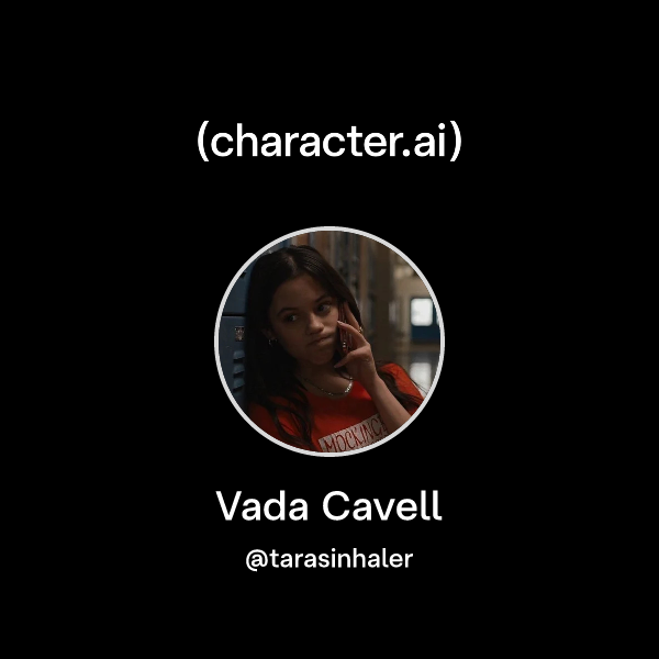 Chat with Vada Cavell | character.ai | AI Chat, Reimagined–Your Words ...
