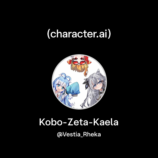 Chat with Kobo-Zeta-Kaela | character.ai | AI Chat, Reimagined–Your ...