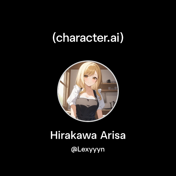 Chat with Hirakawa Arisa | character.ai | AI Chat, Reimagined–Your Words. Your World.