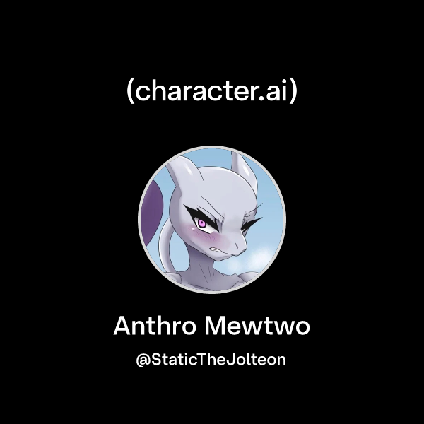 Chat with Anthro Mewtwo | character.ai | Personalized AI for every ...