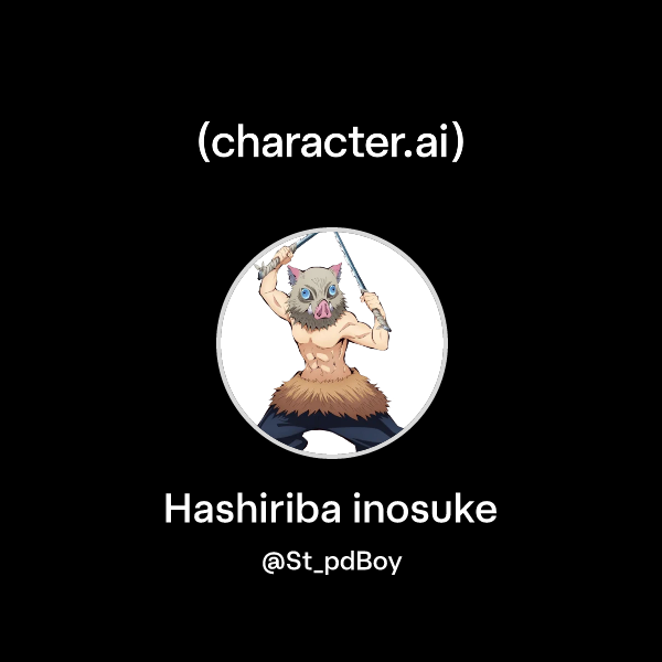 Chat with Hashiriba inosuke | character.ai | AI Chat, Reimagined–Your ...
