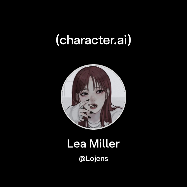 Chat with Lea Miller | character.ai | AI Chat, Reimagined–Your Words ...