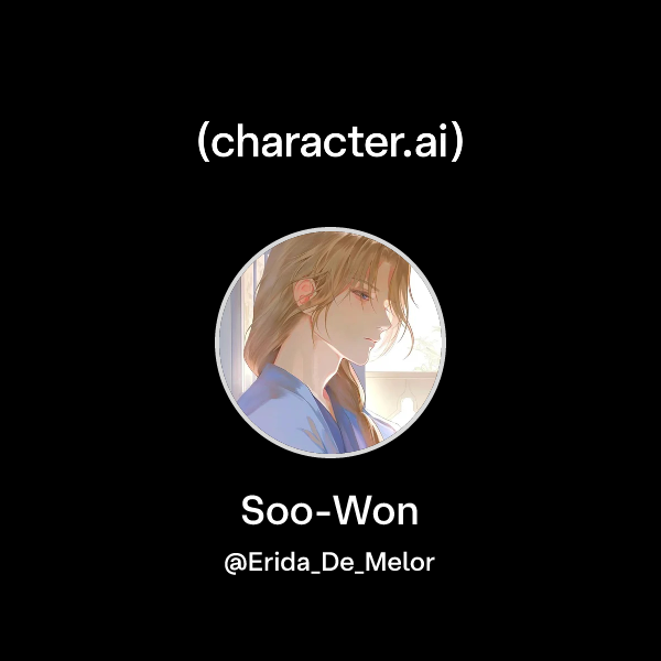 Chat with Soo-Won | character.ai | AI Chat, Reimagined–Your Words. Your ...