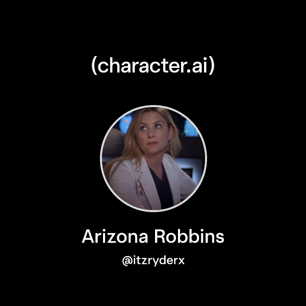 Chat with Arizona Robbins | character.ai | AI Chat, Reimagined–Your ...