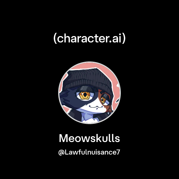 Chat with Meowskulls | character.ai | AI Chat, Reimagined–Your Words ...