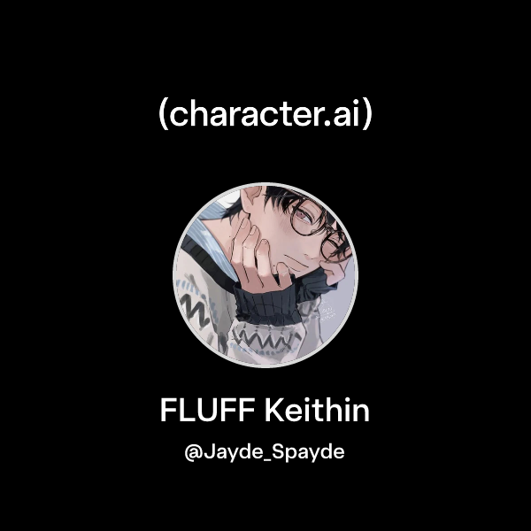Chat with FLUFF Keithin | character.ai | AI Chat, Reimagined–Your Words ...