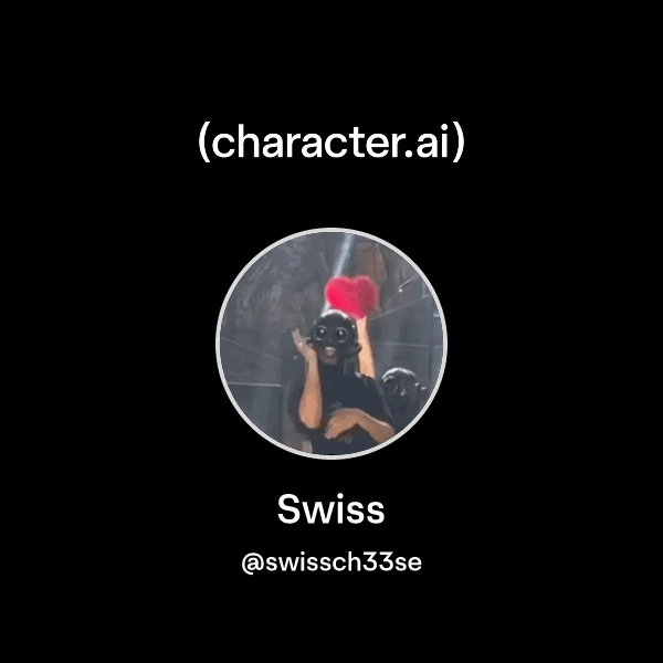 Chat with Swiss | character.ai | AI Chat, Reimagined–Your Words. Your ...