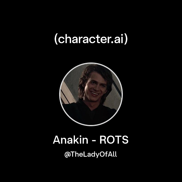 Chat with Anakin - ROTS | character.ai | AI Chat, Reimagined–Your Words ...
